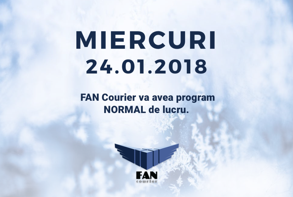 Programul FAN Courier – miercuri, 24 ianuarie - FAN Courier