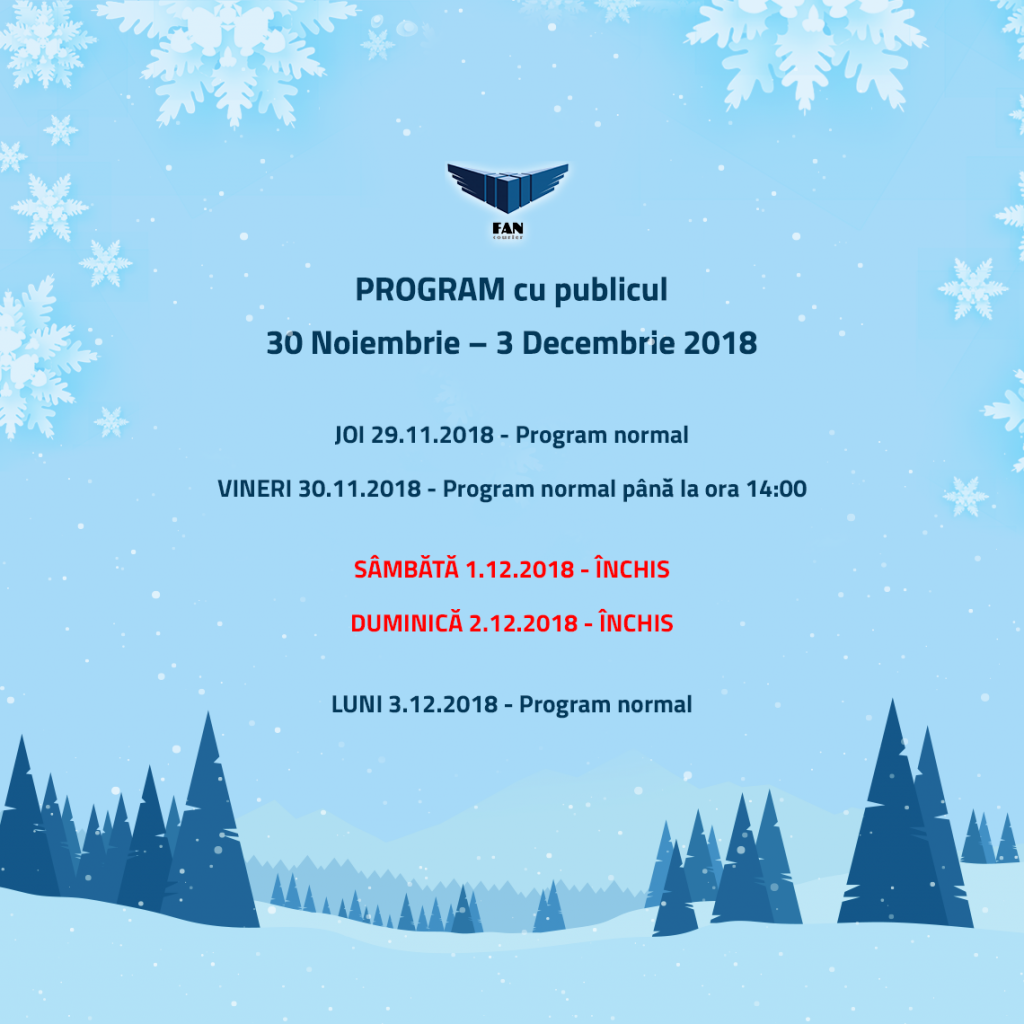 Program cu publicul 30 Noiembrie – 3 Decembrie 2018 - FAN Courier
