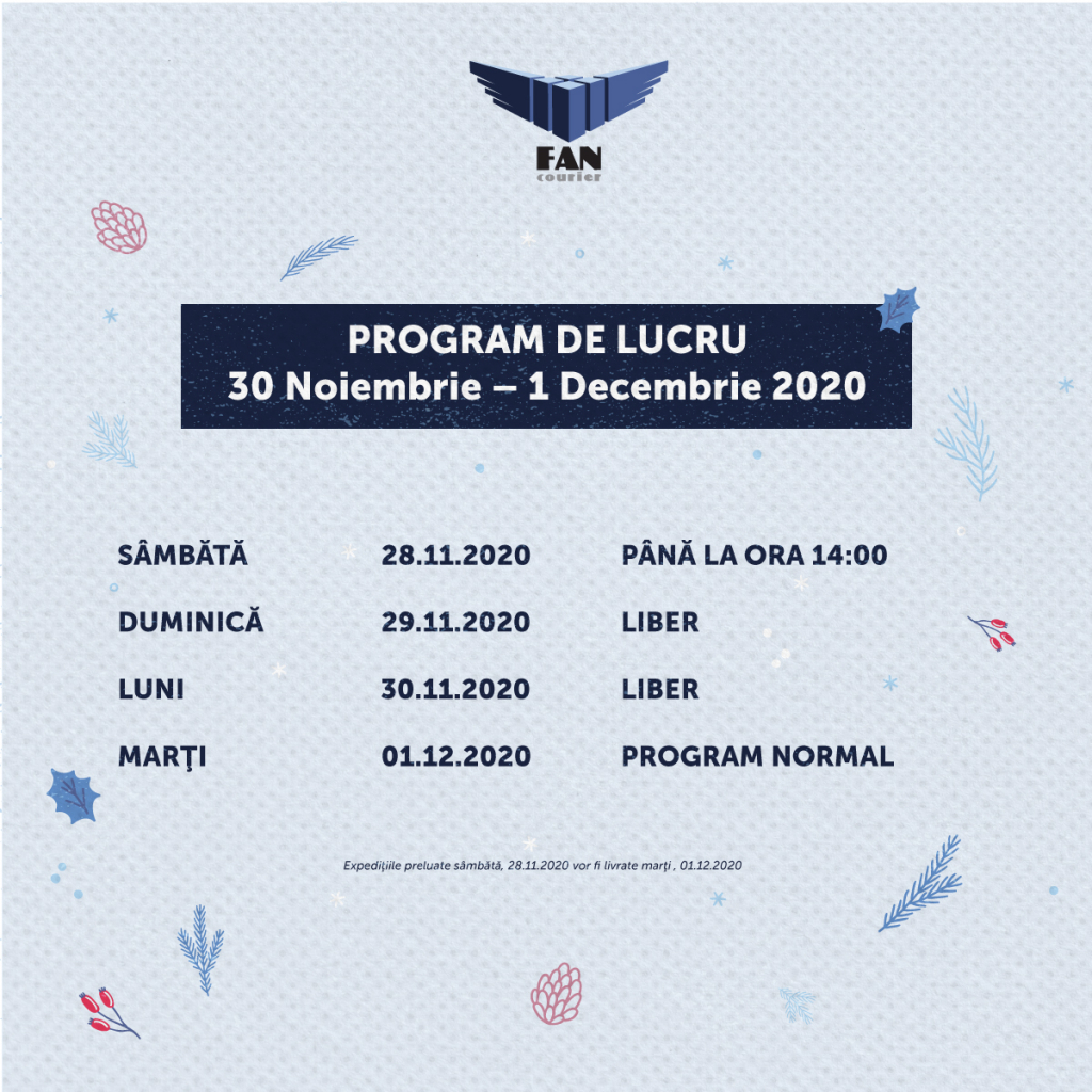 Program de lucru 30 Noiembrie – 1 Decembrie 2020 - FAN Courier
